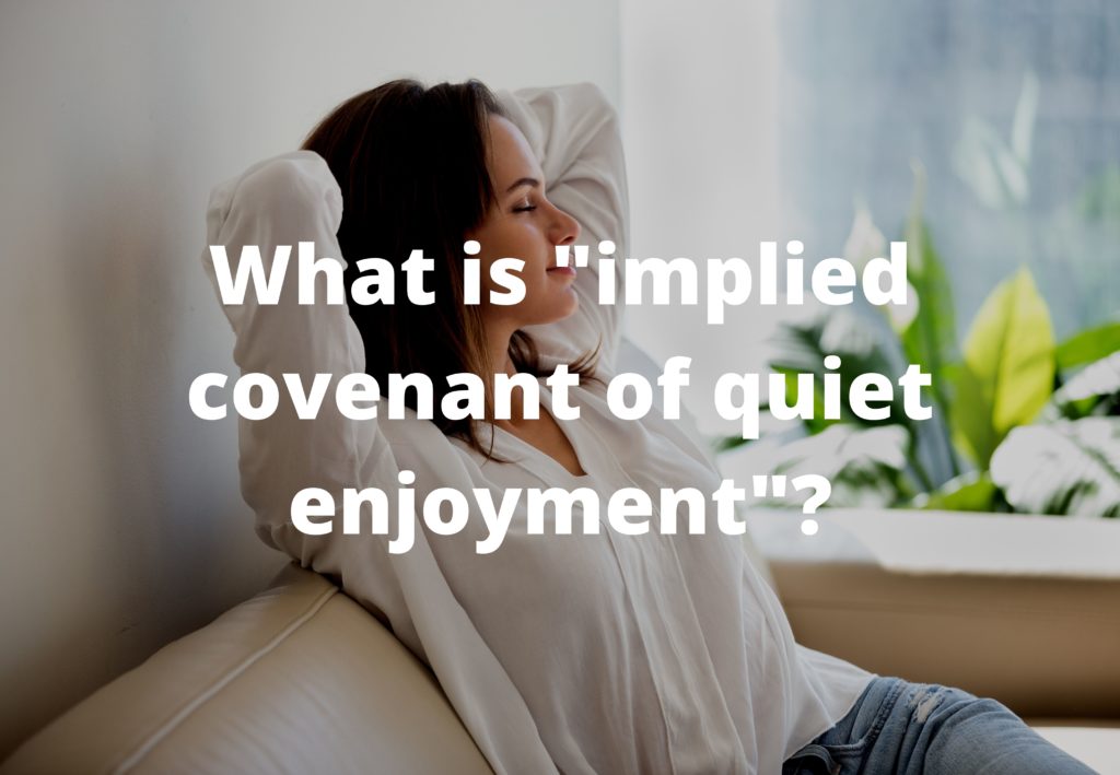 What is "implied covenant of quiet enjoyment"? | TrustHome Properties